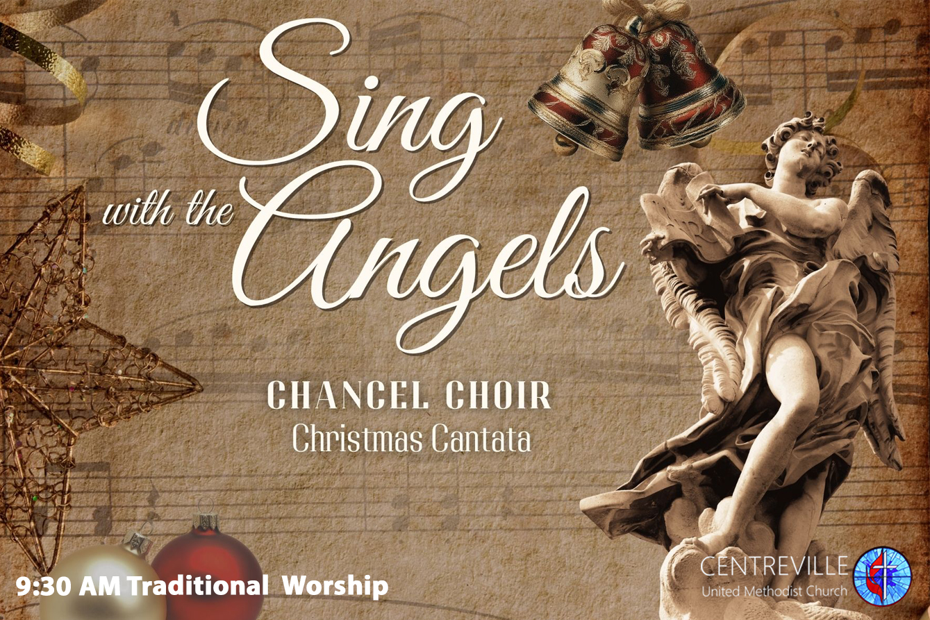 "Sing with the Angels" Choir Cantata | 9:30 AM - Centreville United ...